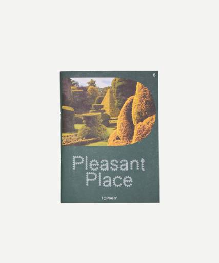 Pleasant Place Issue 6: Topiary Magazine - Glassette